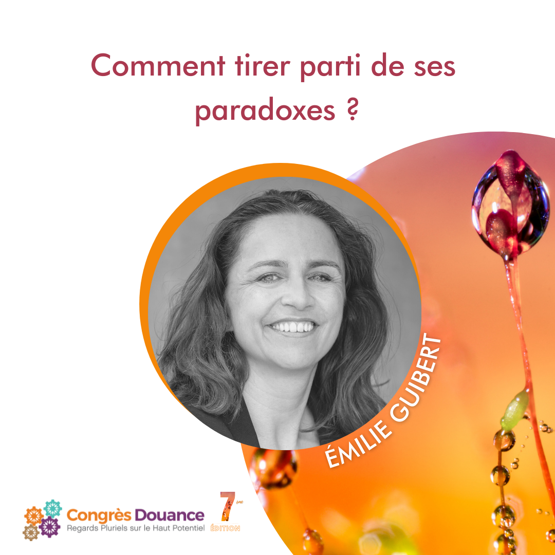 Conférence lors du Congrès Douance 2022 - Emilie Guibert : Coach en ...